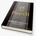Resumo do Livro: As 48 Leis do Poder, de Robert Greene!